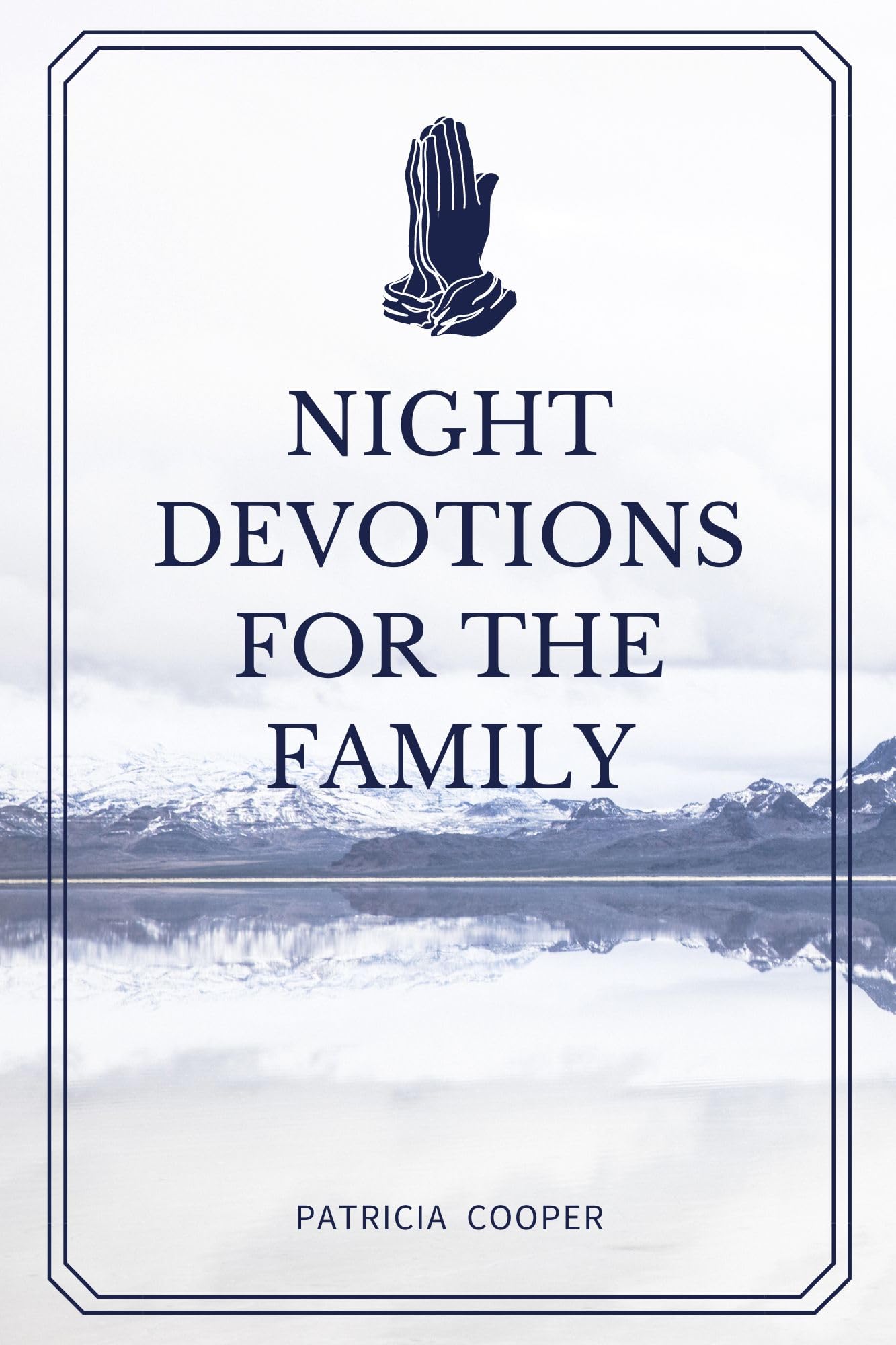 Night Devotions for the Family 2024: Strengthening Your Family's Faith ...