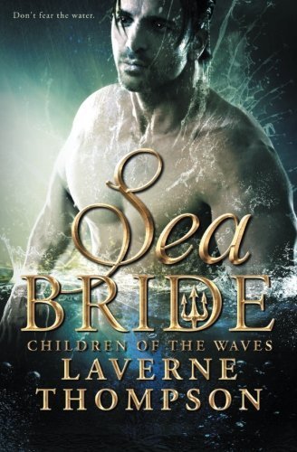 Sea Bride: Children of the Waves (Book 1) by LaVerne Thompson by ...