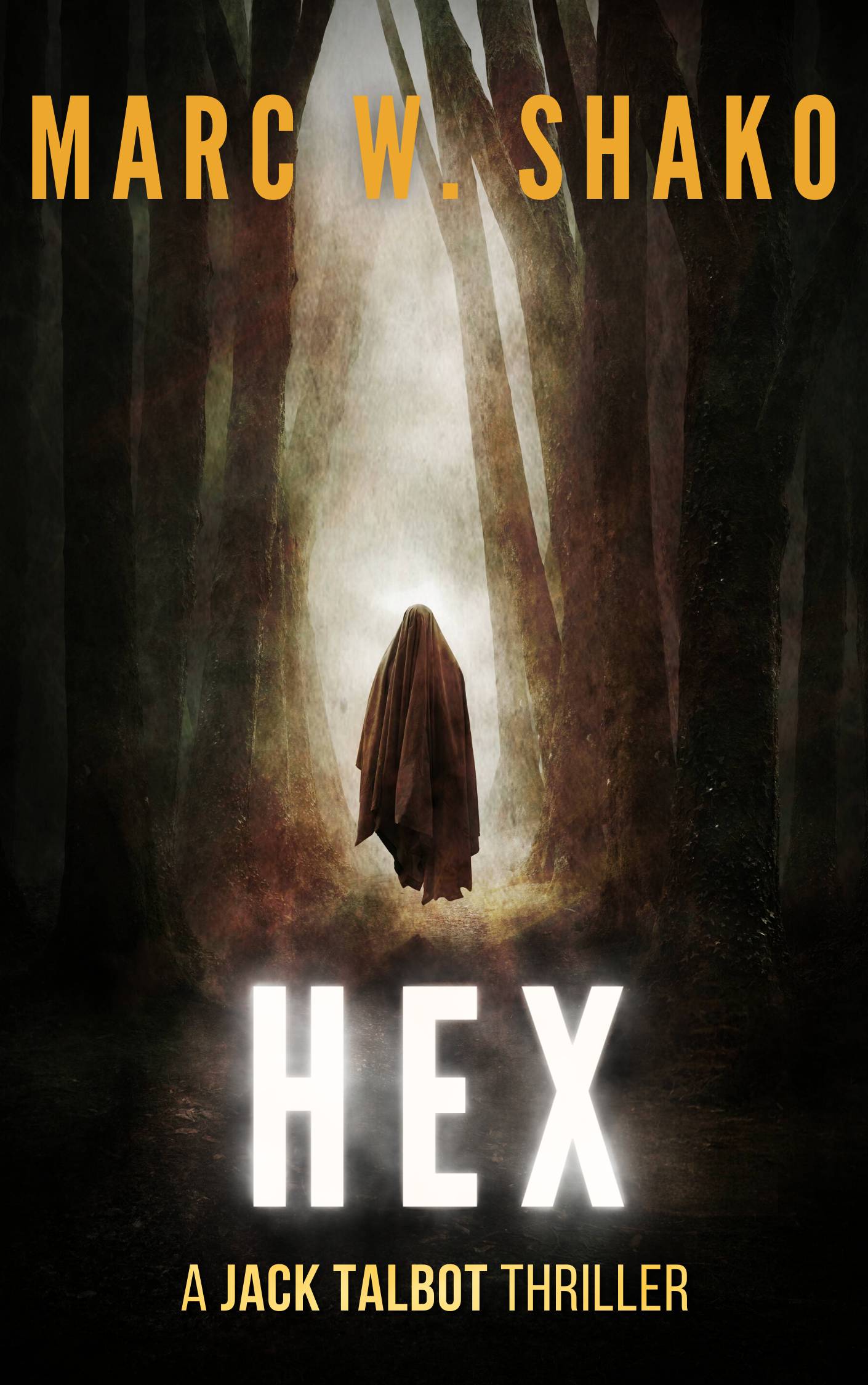 Hex: A Jack Talbot Thriller by Marc W. Shako | Goodreads