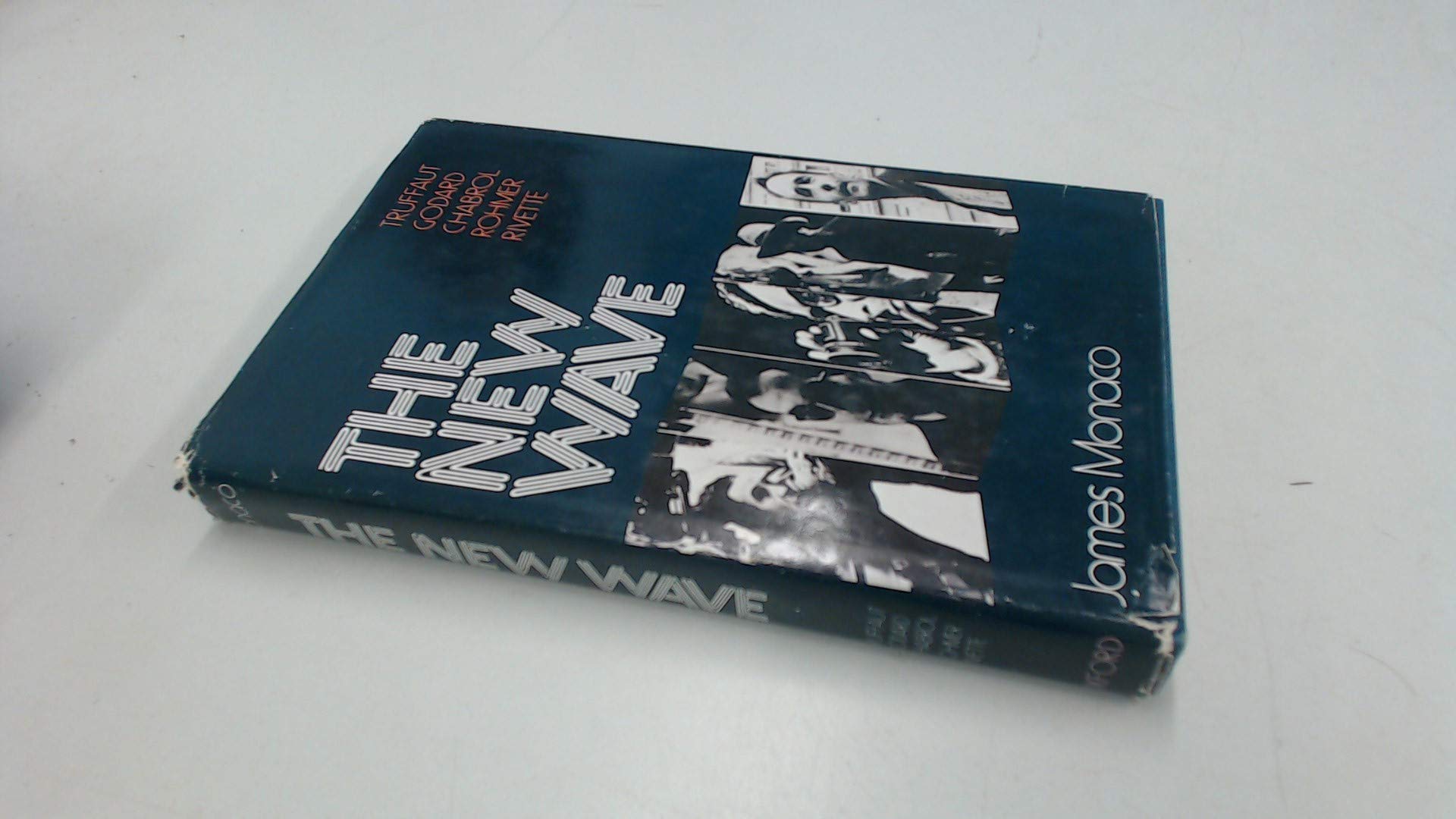 The New Wave: Truffaut, Godard, Charbrol, Rohmer, Rivette by James ...