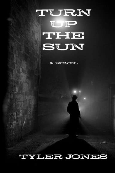 Turn Up The Sun (Censored) by Tyler Jones | Goodreads