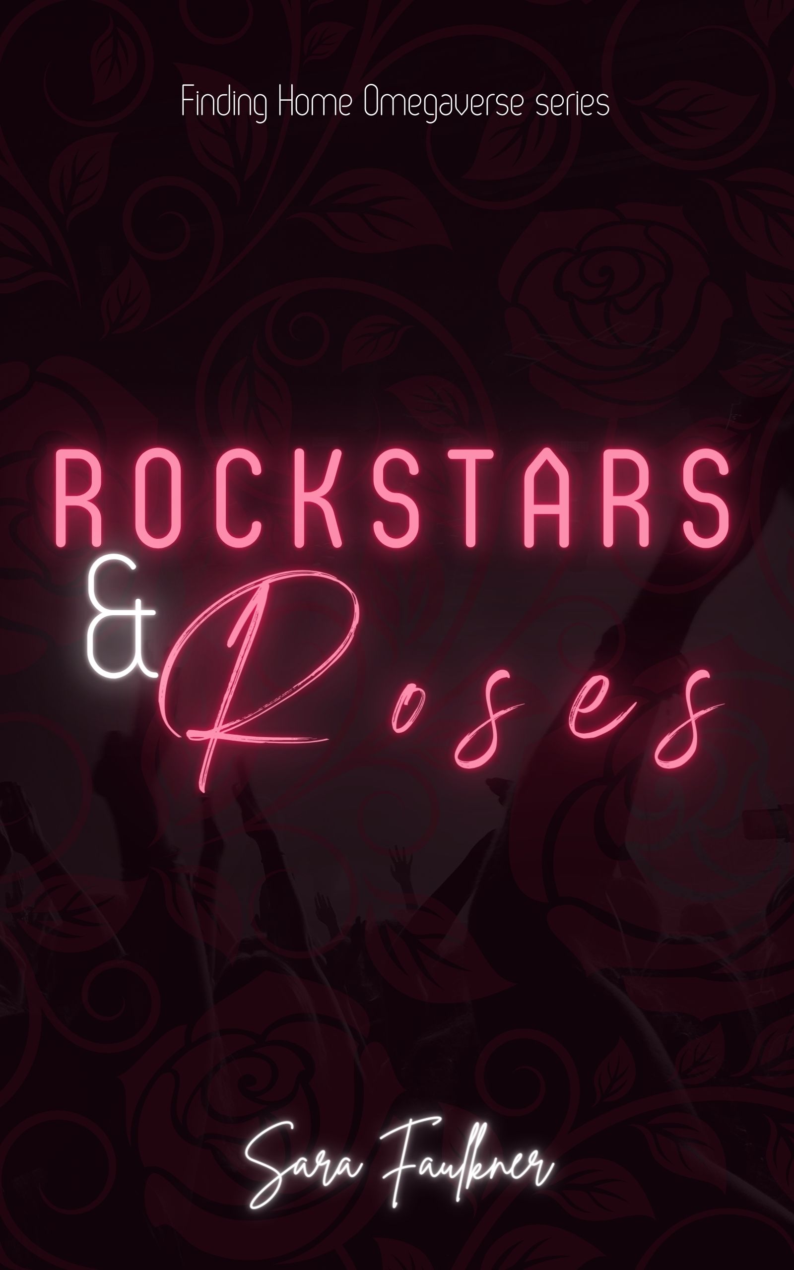 Rockstars and Roses (Finding Home Omegaverse Book #1) by Sara Fawn ...