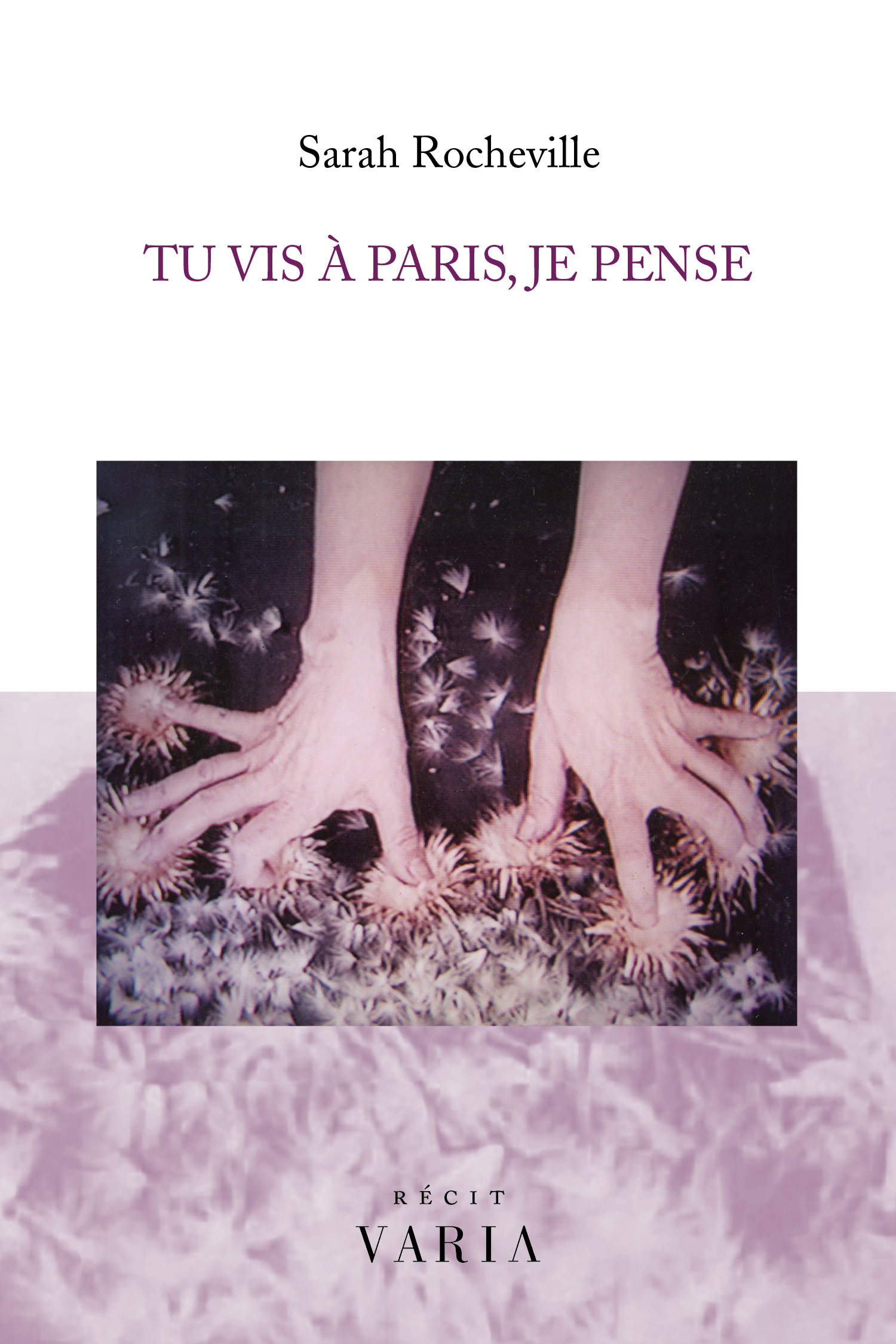 Tu vis à Paris, je pense by Sarah Rocheville | Goodreads