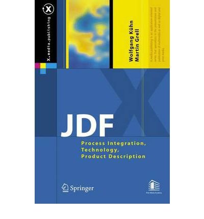 [(JDF : Process Integration, Technology, Product Description)] [By ...