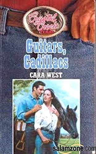 Guitars, Cadillacs by Cara West | Goodreads