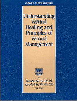 Understanding Wound Healing and Principles of Wound Management by Janet ...