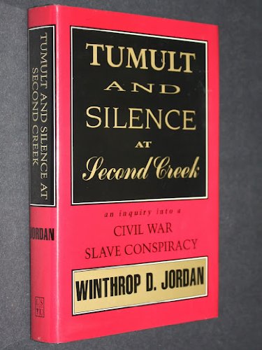 Tumult and Science at Second Creek: An Inquiry Into a Civil War Slave ...