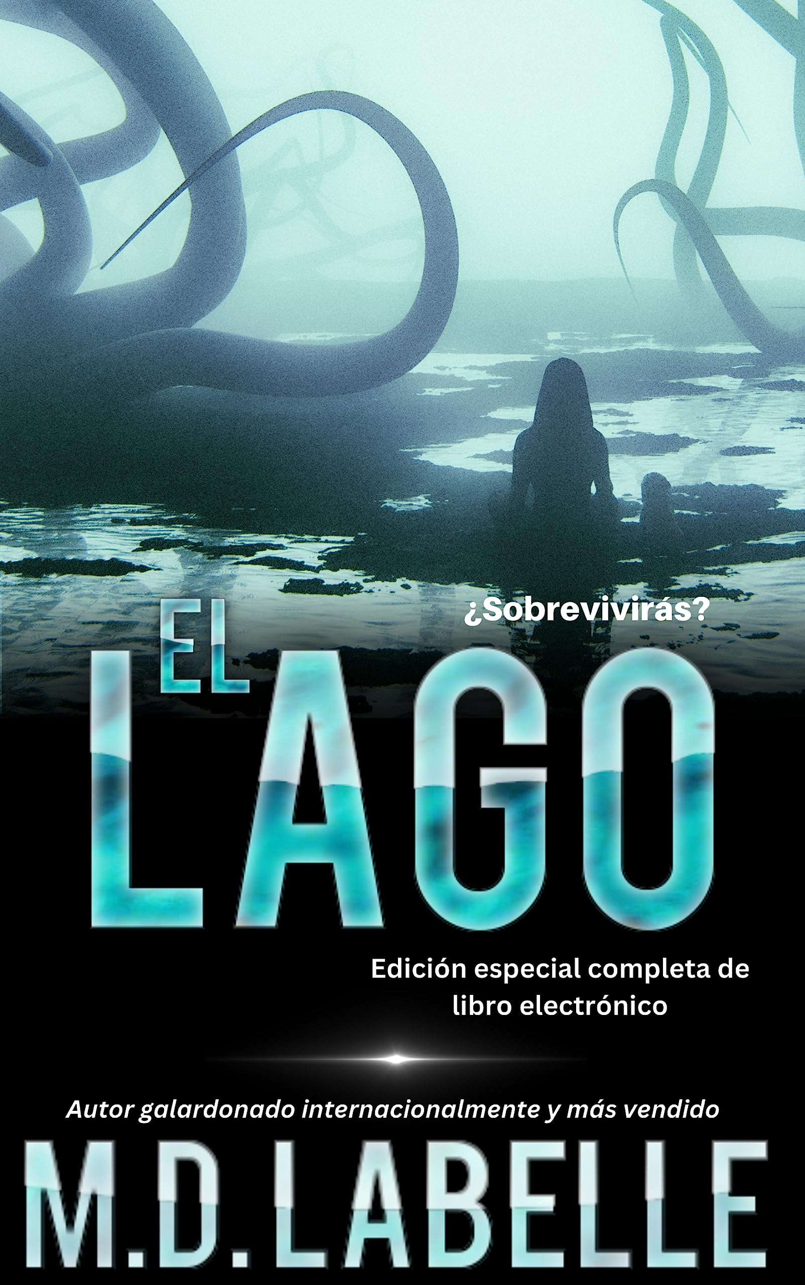 El Lago: Edición especial completa del libro electrónico by M.D ...
