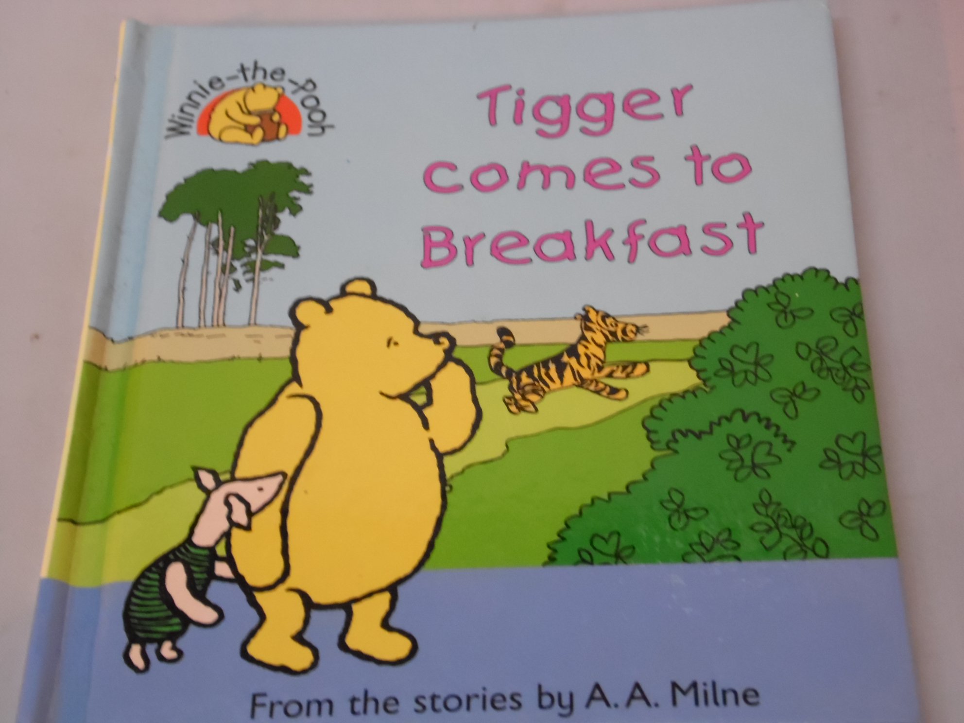Tigger Comes to Breakfast by A.A. Milne | Goodreads