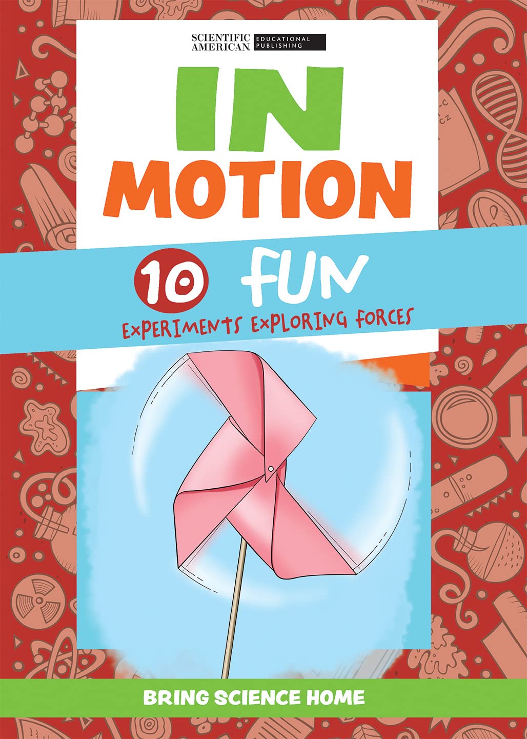 In Motion: 10 Fun Experiments Exploring Forces by Rachel Rising | Goodreads