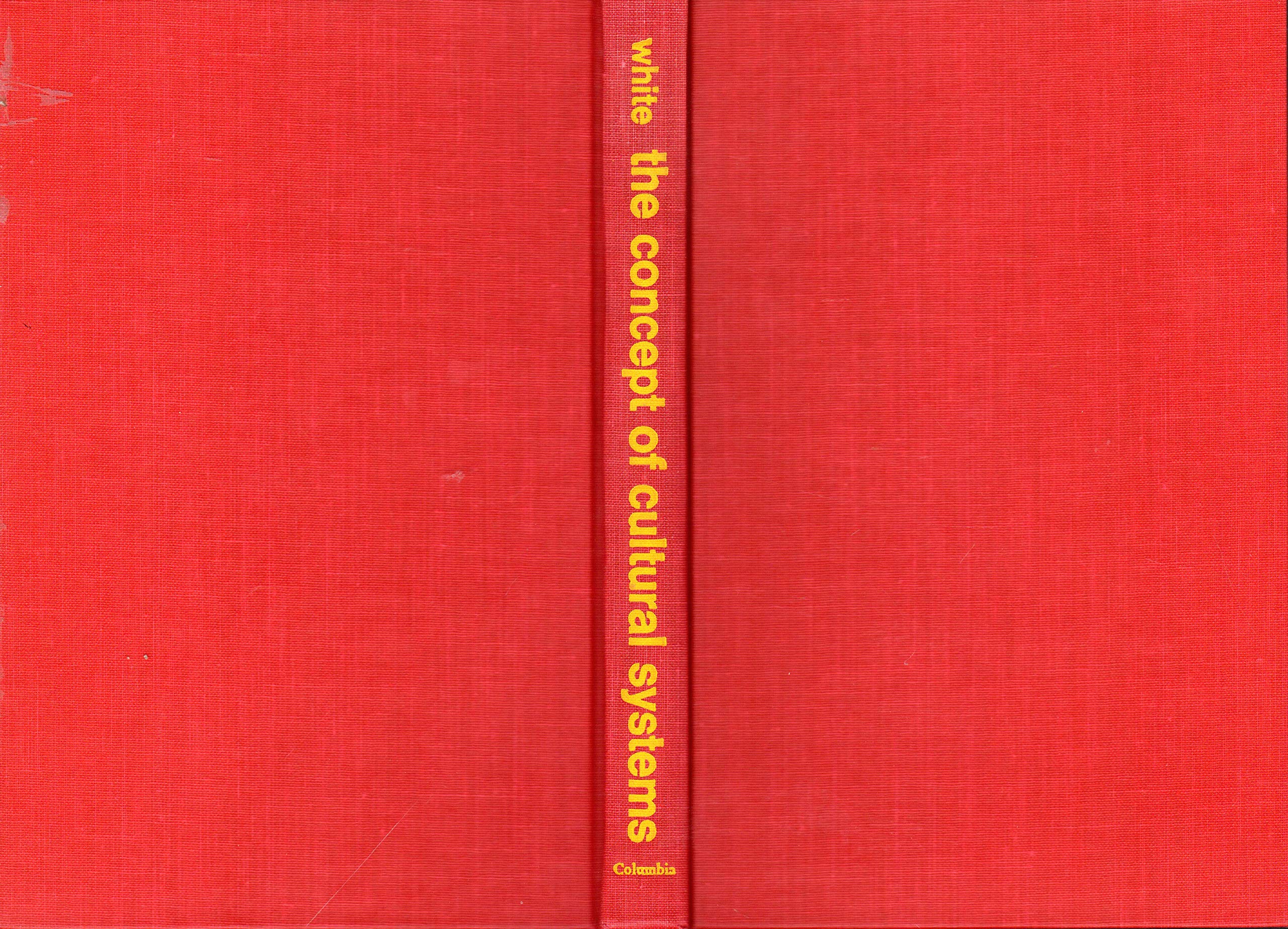 The Concept of Cultural Systems: A Key to Understanding Tribes and ...