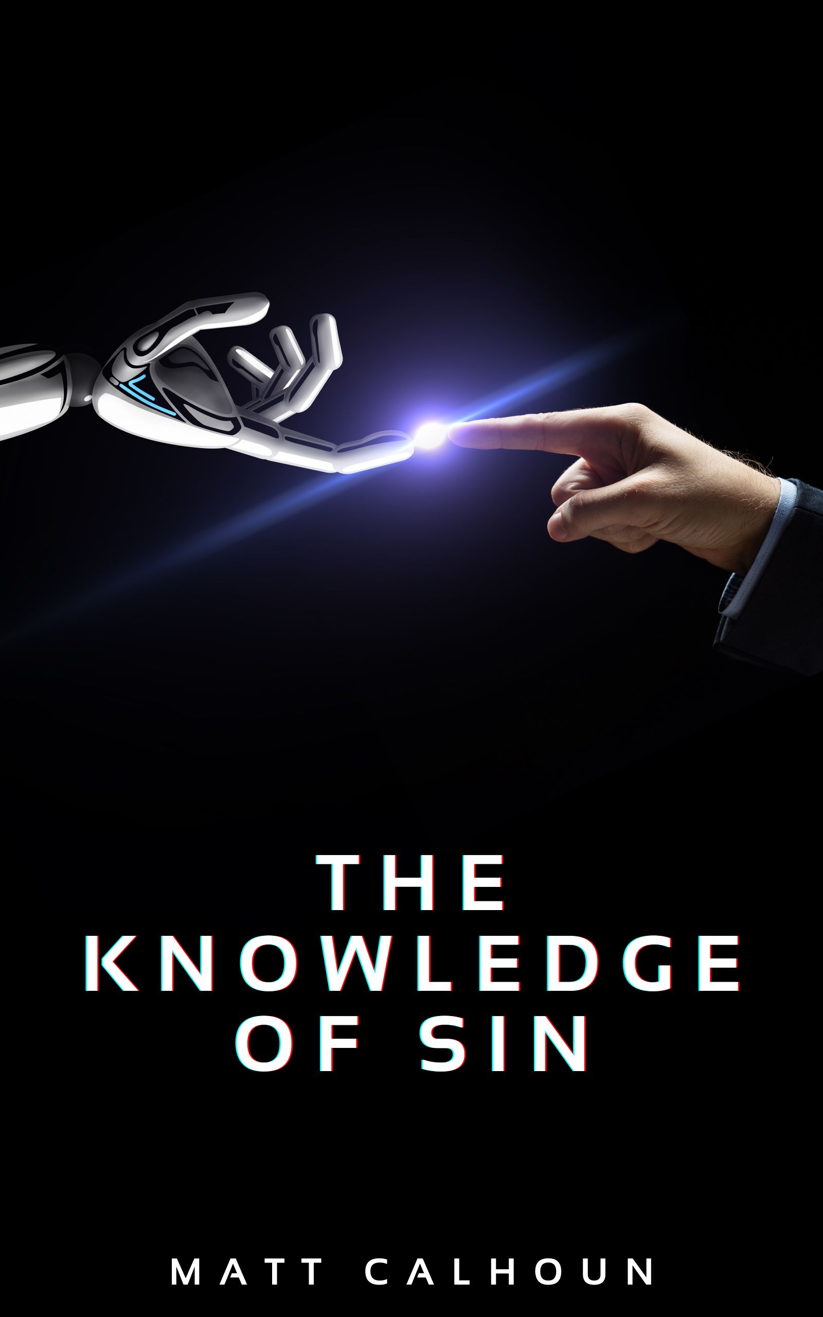 The Knowledge of Sin by Matt Calhoun | Goodreads