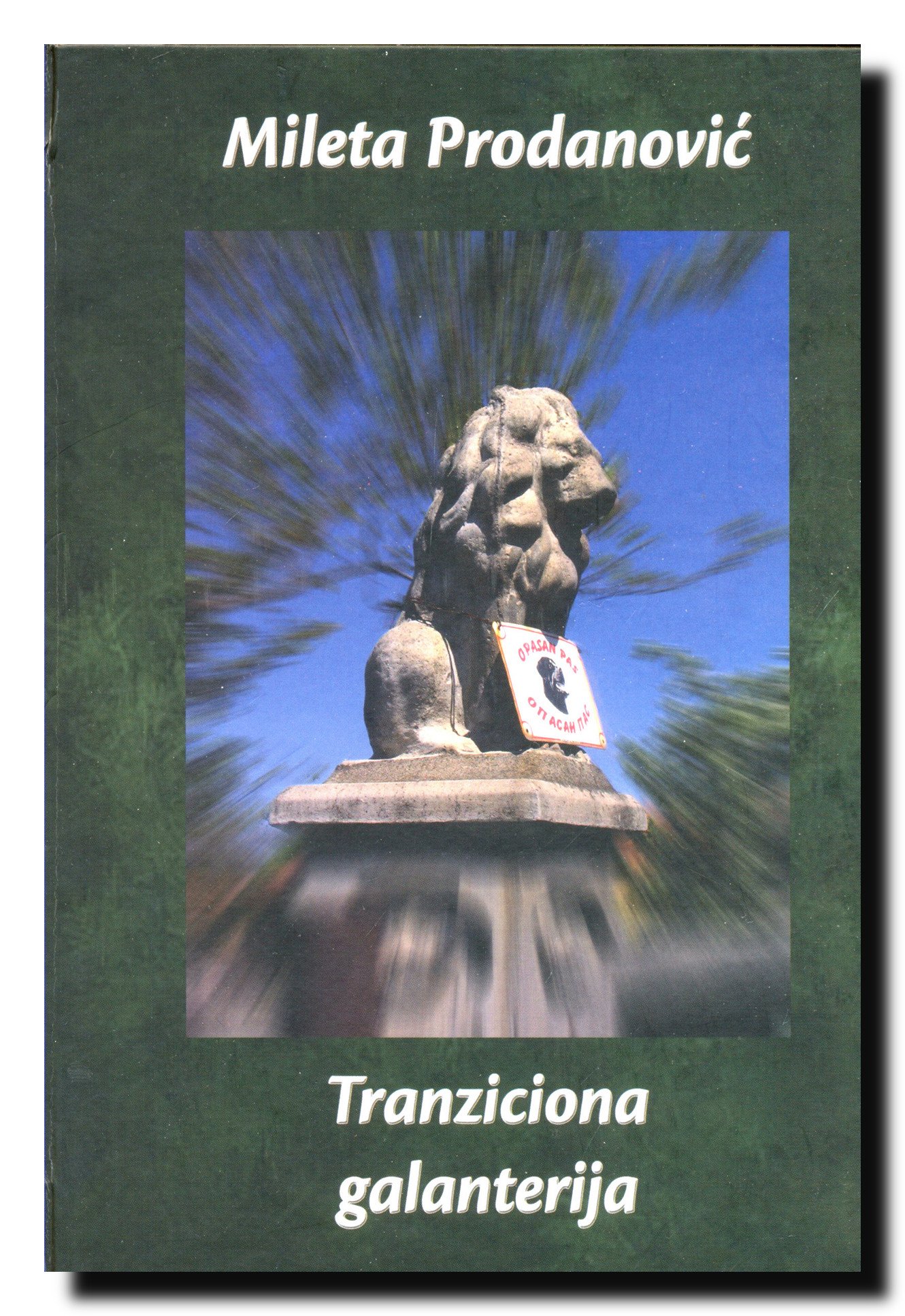 Tranziciona galanterija by Mileta Prodanović | Goodreads