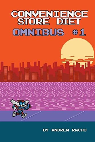 Convenience Store Diet: Omnibus Volume 1 by Andrew Racho by Andrew ...