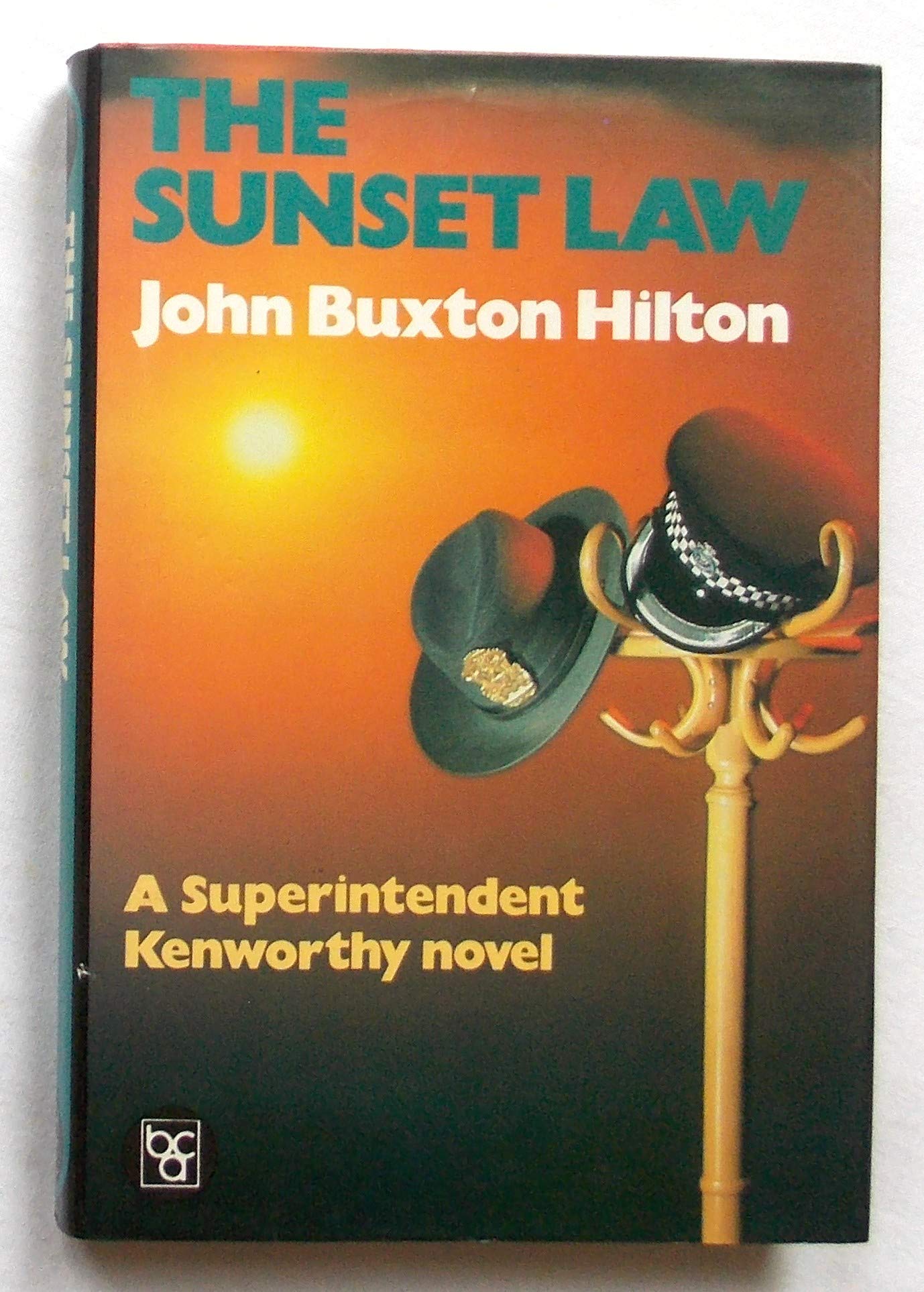 The Sunset Law [a Superintendent Kenworthy Novel] by John Buxton Hilton ...