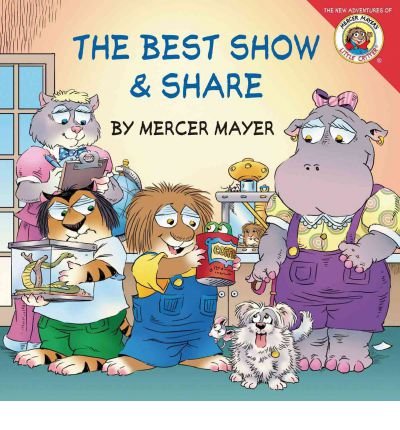 [ The Best Show & Share (Little Critter (8x8)) ] By Mayer, Mercer ...