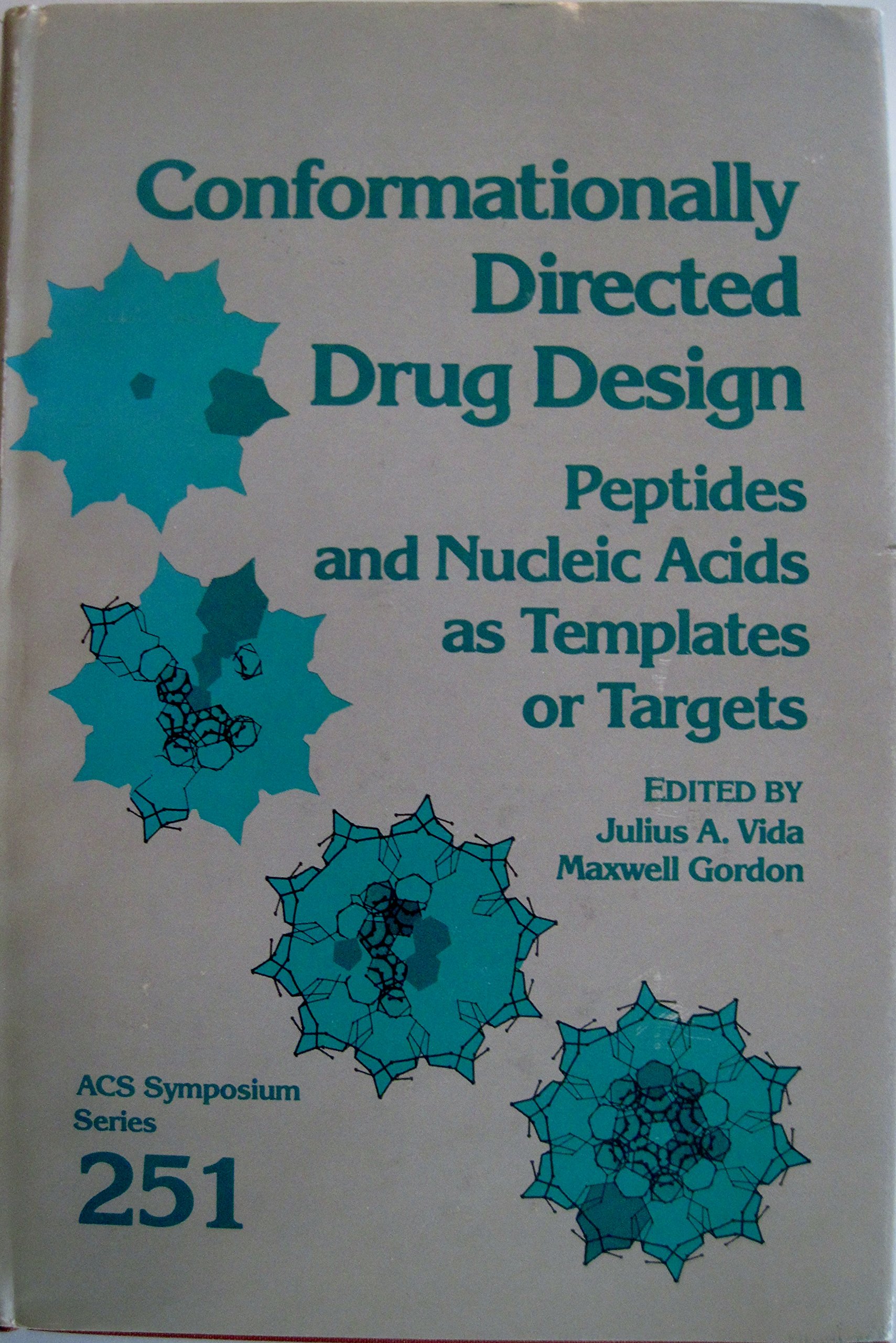 Conformationally Directed Drug Design: Peptides and Nucleic Acids As ...