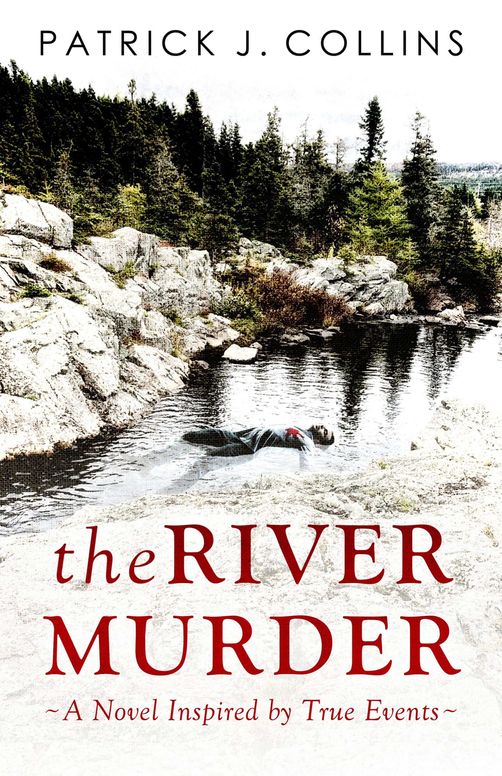 The River Murder by Patrick J. Collins | Goodreads