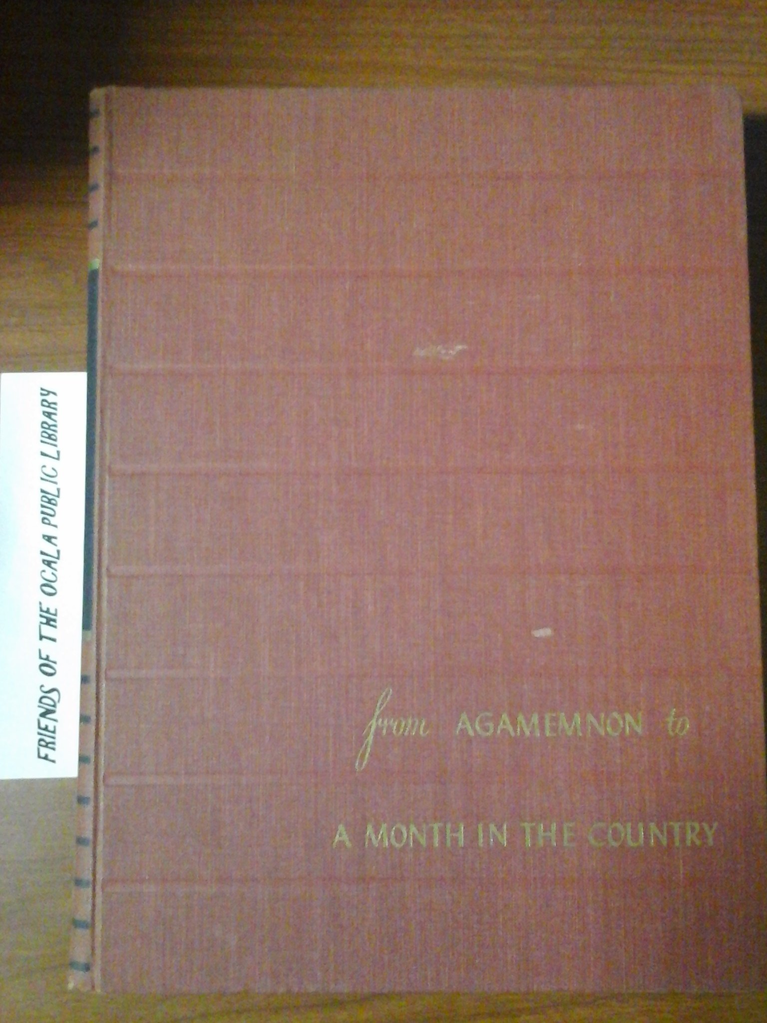TREASURY OF THE THEATRE. From Agamemnon to a Month in the Country. by ...