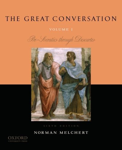 The Great Conversation: Volume I: Pre-Socratics through Descartes: 1 by ...