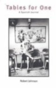 Tables for One: A Spanish Journal (Spanish Edition) by Robert Johnson ...