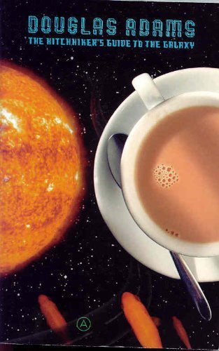 The Hitchhikers Guide To The Galaxy by Douglas Adams by Douglas Adams ...