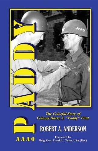 Paddy: The Colorful Story of Colonel Harry A."paddy" Flint by Robert ...