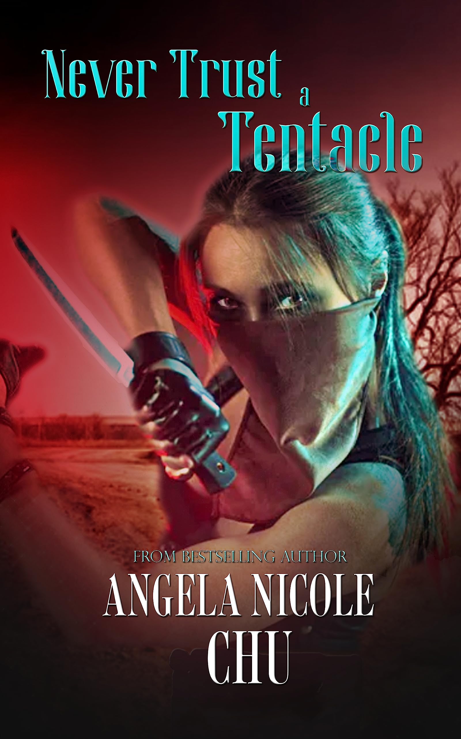 Never Trust A Tentacle (Demon Valley Wasteland by Angela Nicole Chu ...