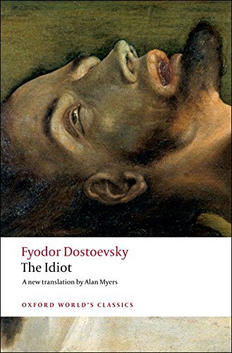 [The Idiot] [by: Fyodor Dostoyevsky] by Fyodor Dostoevsky | Goodreads