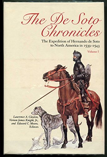 The de Soto Chronicles: The Expedition of Hernando de Soto to North ...