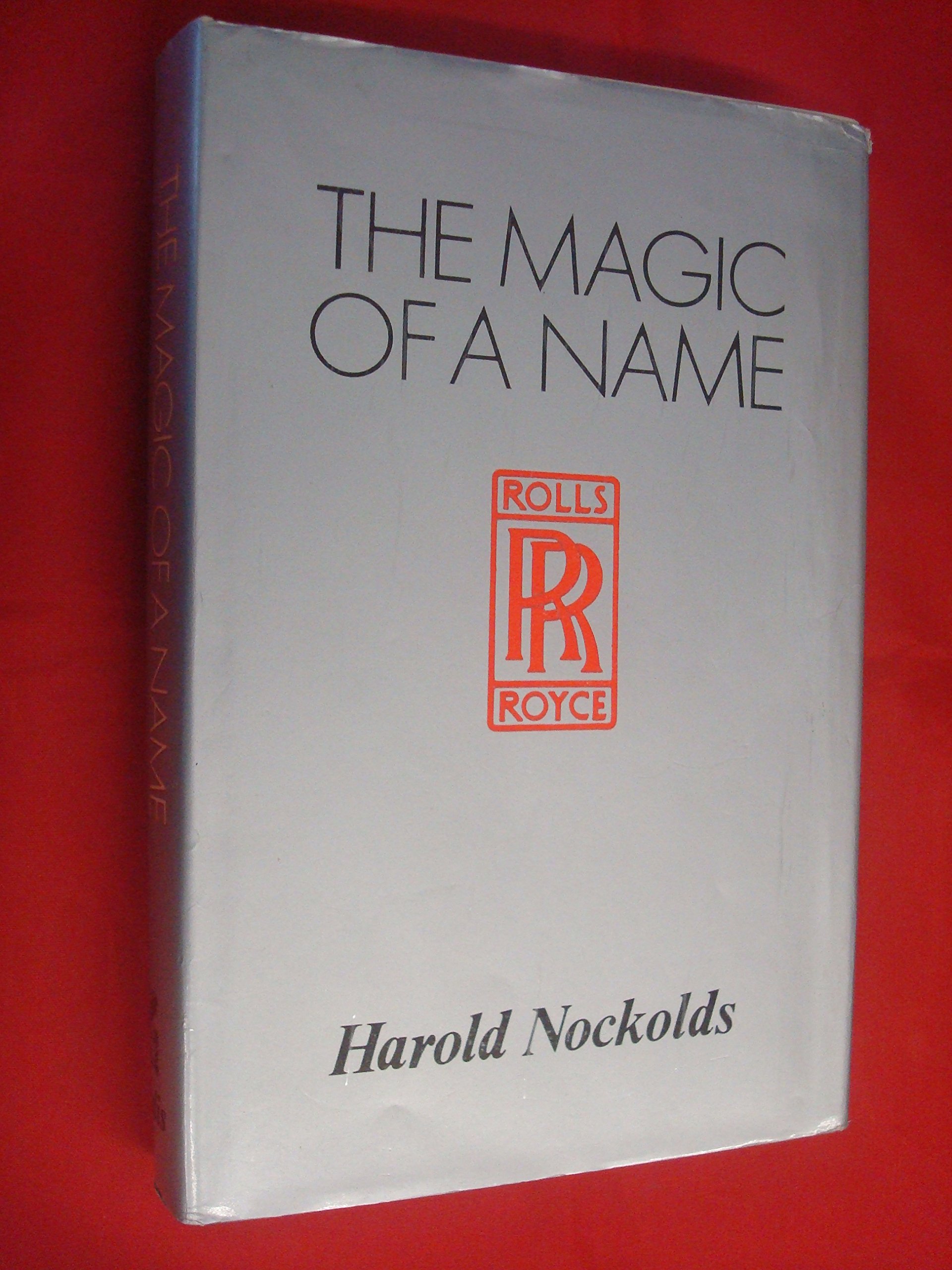 The Magic of a Name by Harold Nockolds | Goodreads