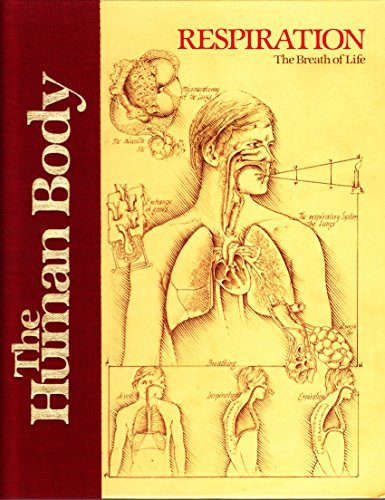 Respiration: The Breath of Life (Human Body) [7/29/1985] D. M. Stoddart ...