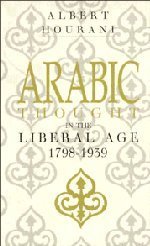By Albert Hourani - Arabic Thought in the Liberal Age 1798-1939: 1st ...