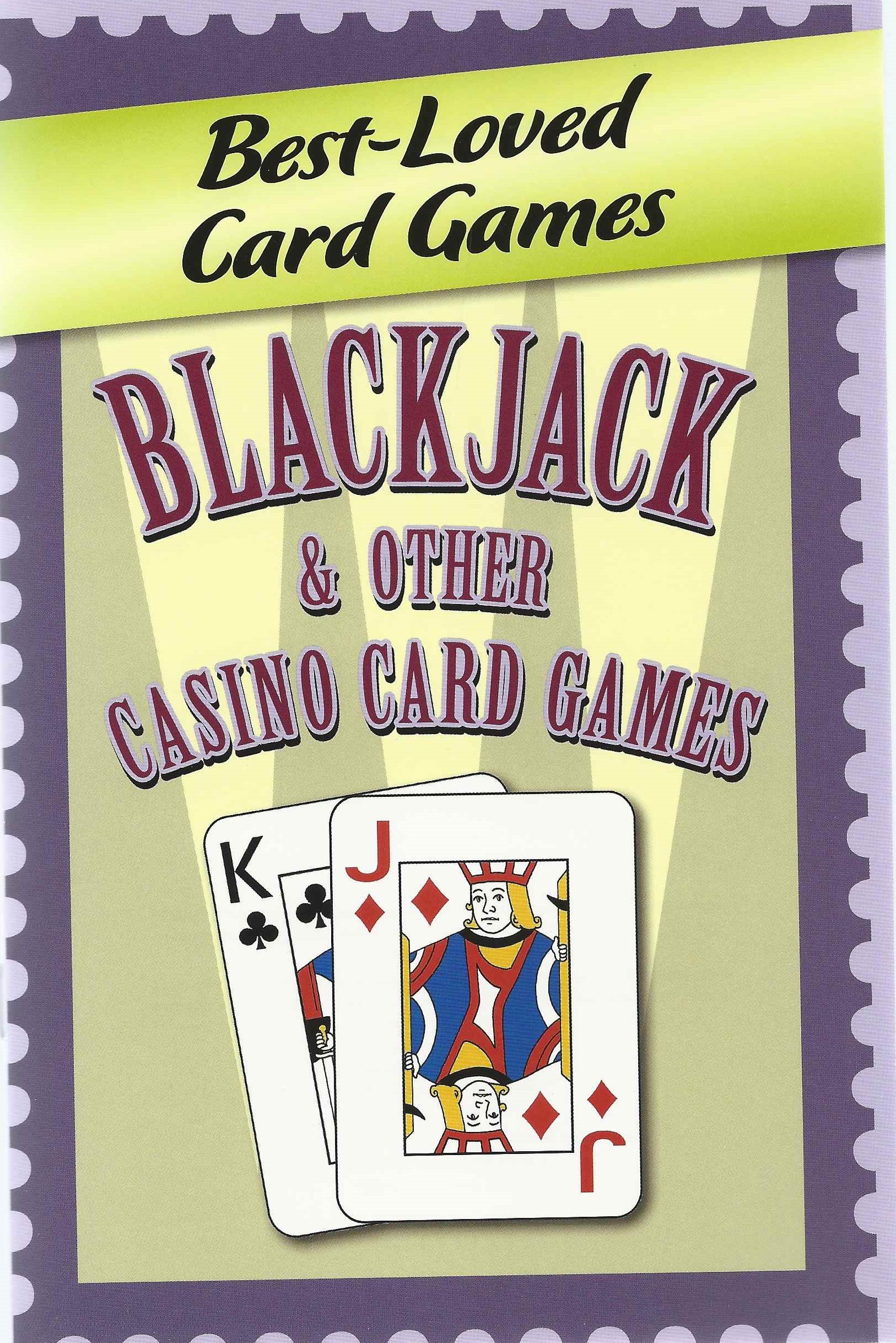Best Loved Card Games: Blackjack and Other Casino Games by Wesley R ...