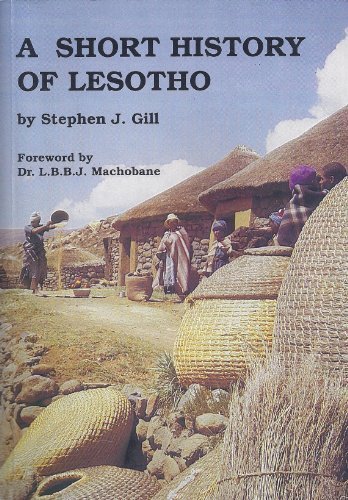 A Short History of Lesotho: From the Late Stone Age Until the 1993 ...