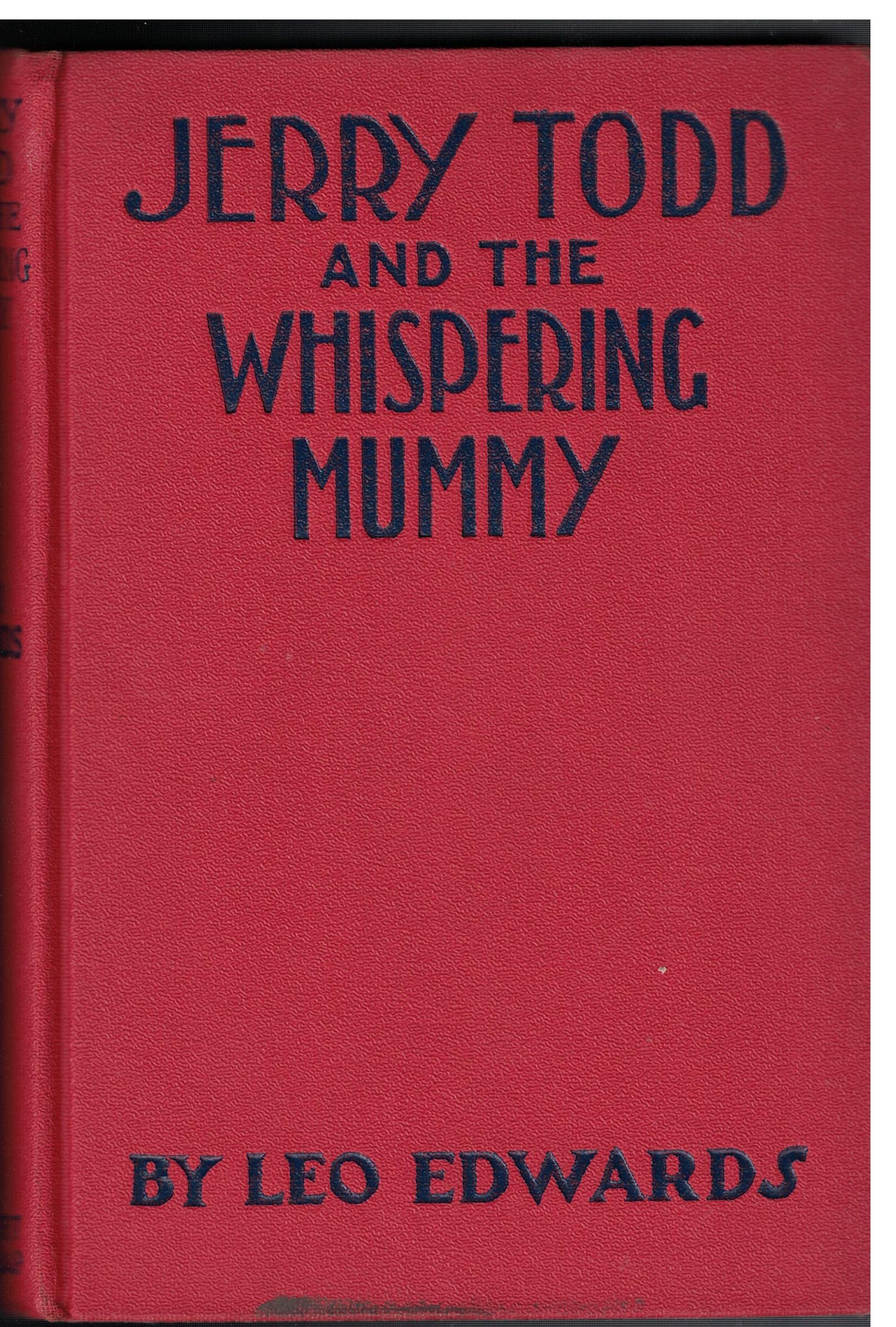 Jerry Todd and the Whispering Mummy by Leo Edwards | Goodreads