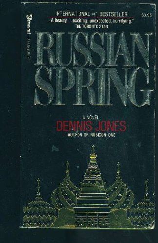 Russian Spring by Dennis Jones | Goodreads
