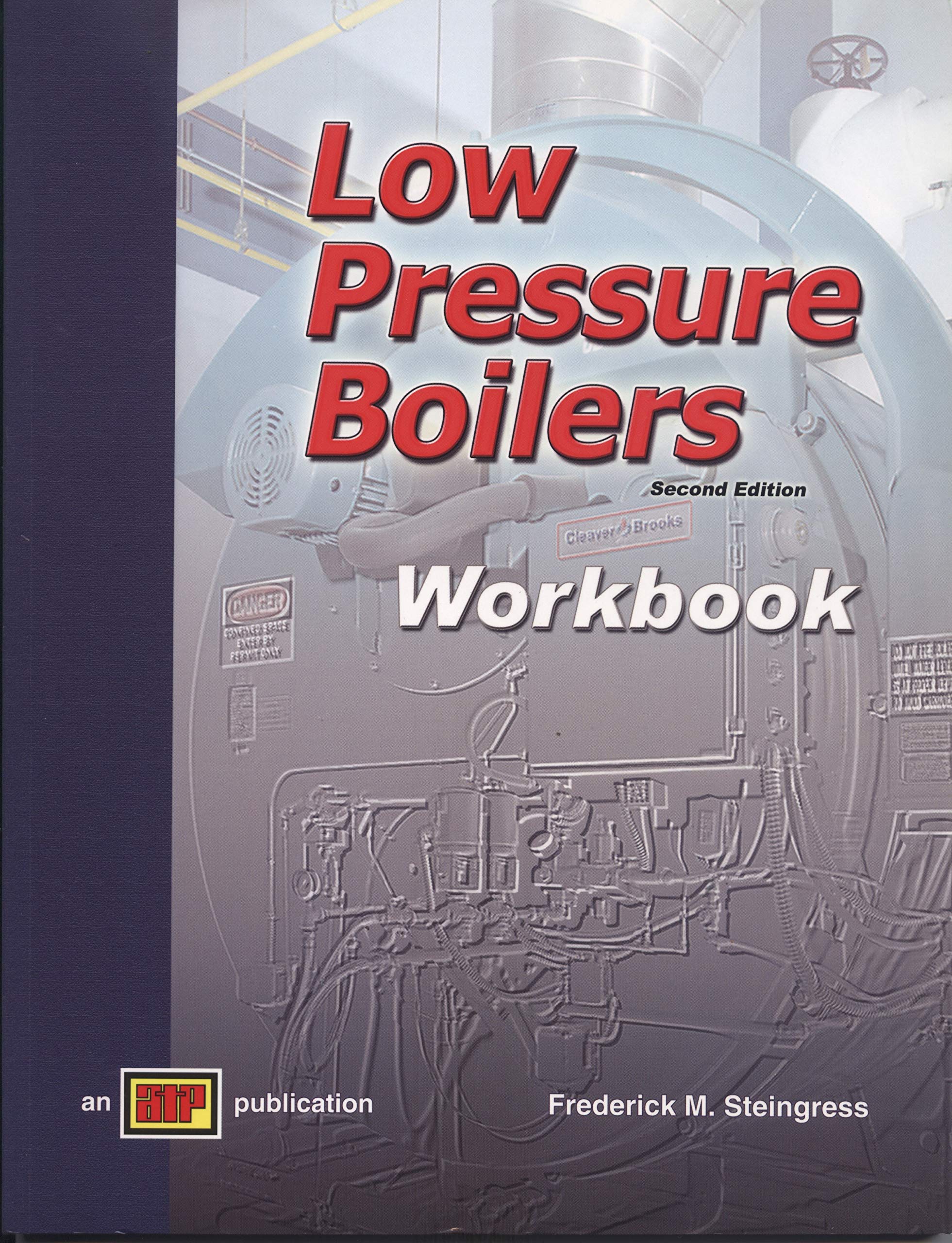 Low Pressure Boilers Workbook by Frederick M. Steingress | Goodreads