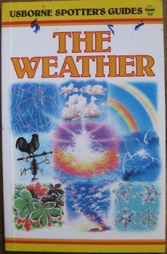 The Weather (Usborne Spotter's Guides) by Francis Wilson by Francis ...