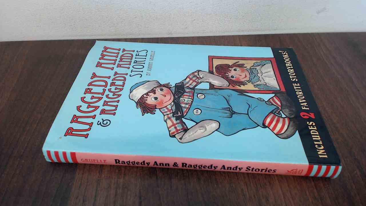 Raggedy Ann & Raggedy Andy Stories by Johnny Gruelle | Goodreads