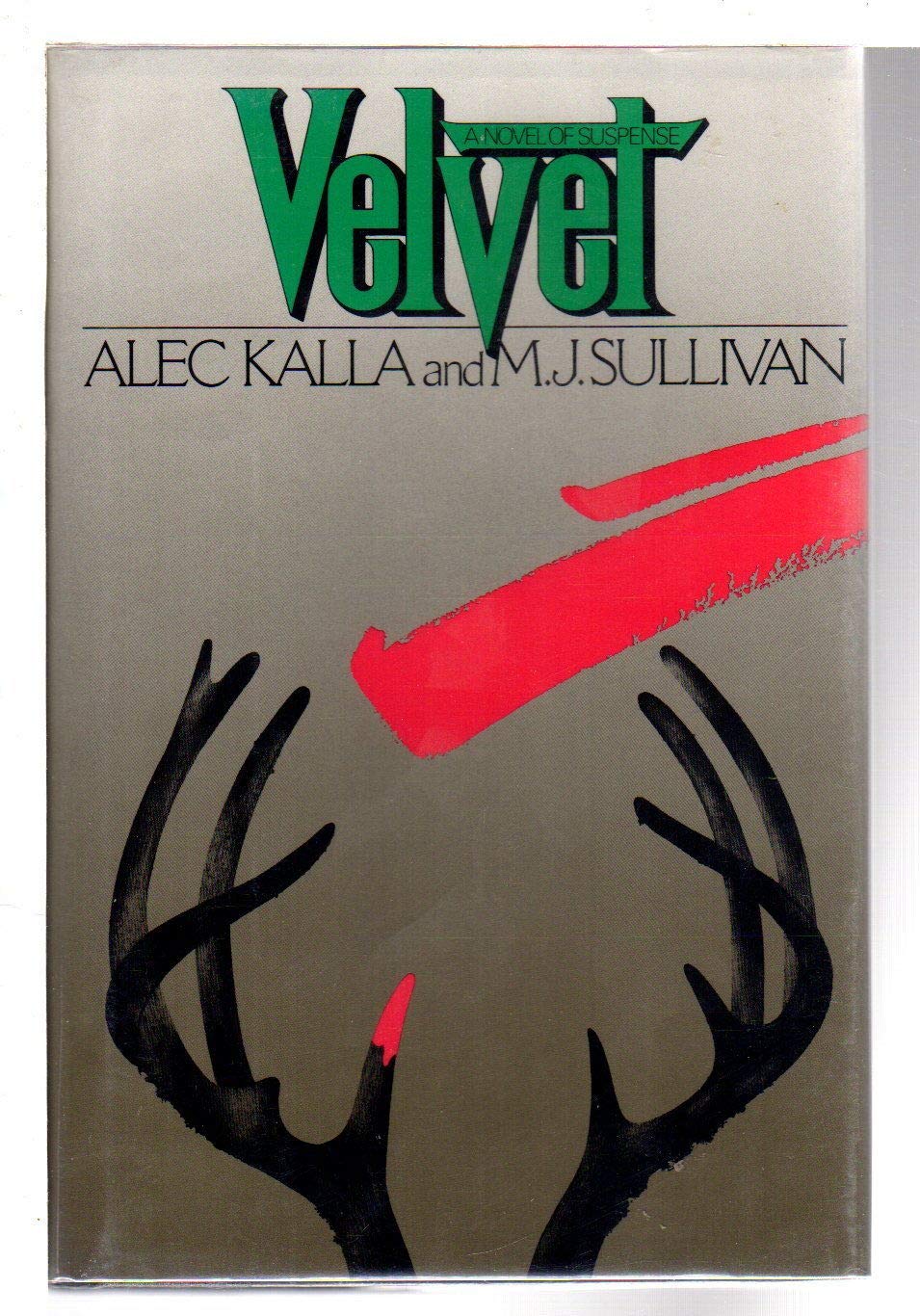 Velvet: A Novel of Suspense by Alec Kalla | Goodreads