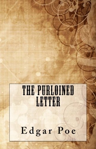 The Purloined Letter by Edgar Allan Poe | Goodreads