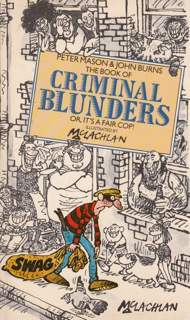 Book of Criminal Blunders by Peter Mason | Goodreads