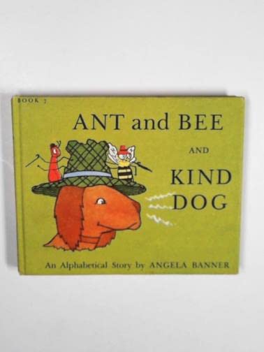 Ant and Bee and kind dog by Angela Banner | Goodreads