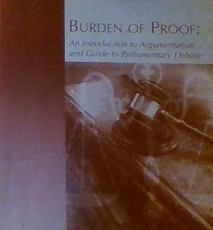 Burden of Proof: An Introduction to Argumentation and Guide to ...