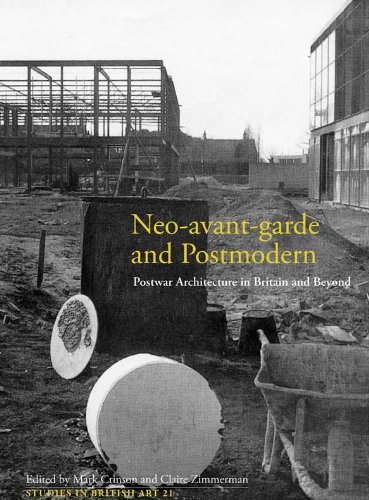 Neo-avant-garde and Postmodern: Postwar Architecture in Britain and ...