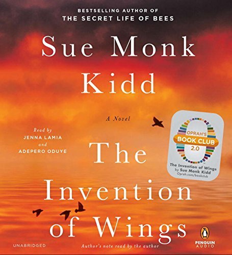 The Invention of Wings: A Novel by Sue Monk Kidd by Sue Monk Kidd ...