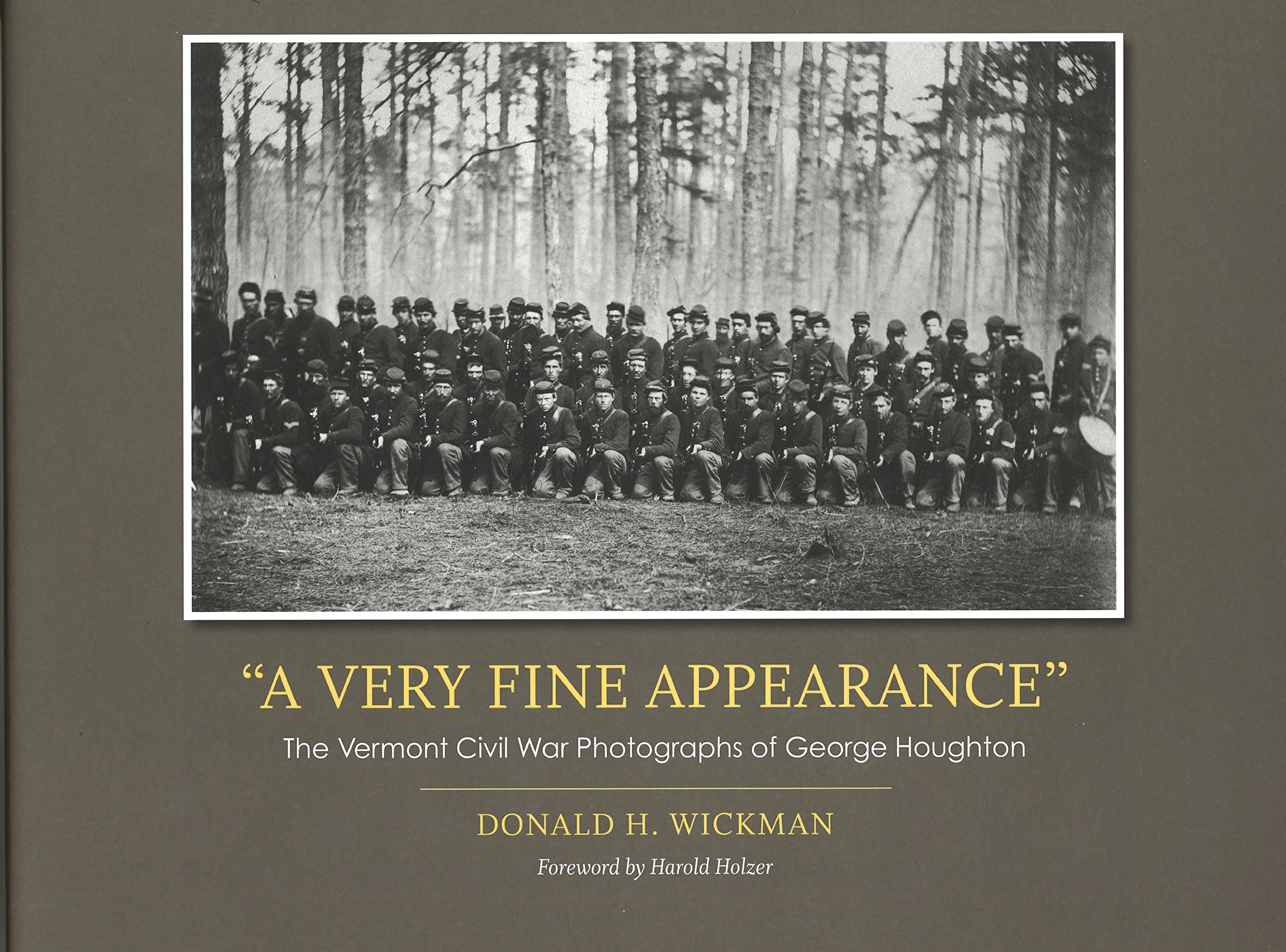 "A Very Fine Appearance": The Vermont Civil War Photographs of George ...