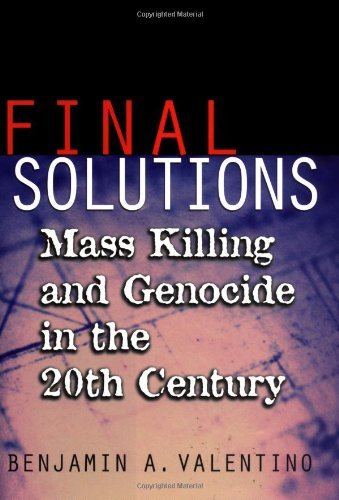 Final Solutions: Mass Killing and Genocide in the Twentieth Century ...