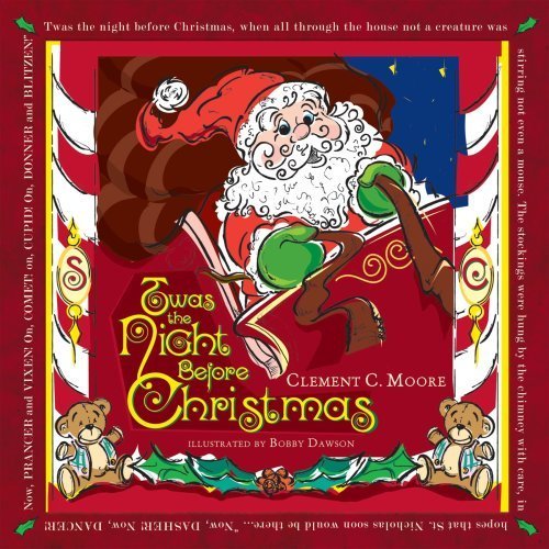 Twas the Night Before Christmas by Clement C. Moore by Clement Clarke ...